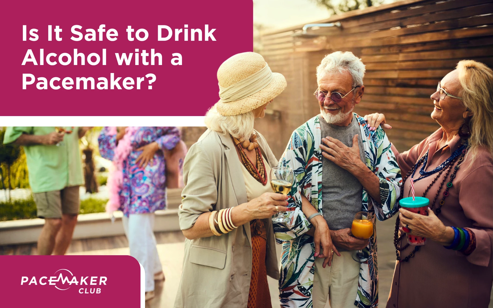 Pacemaker Club: Is It Safe to Drink Alcohol with a Pacemaker?