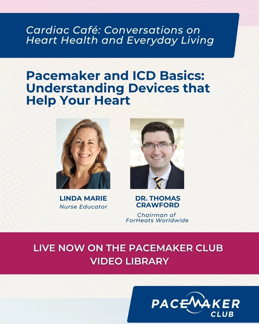 Pacemaker Club: New Cardiac Café Video – Pacemaker & ICD Basics